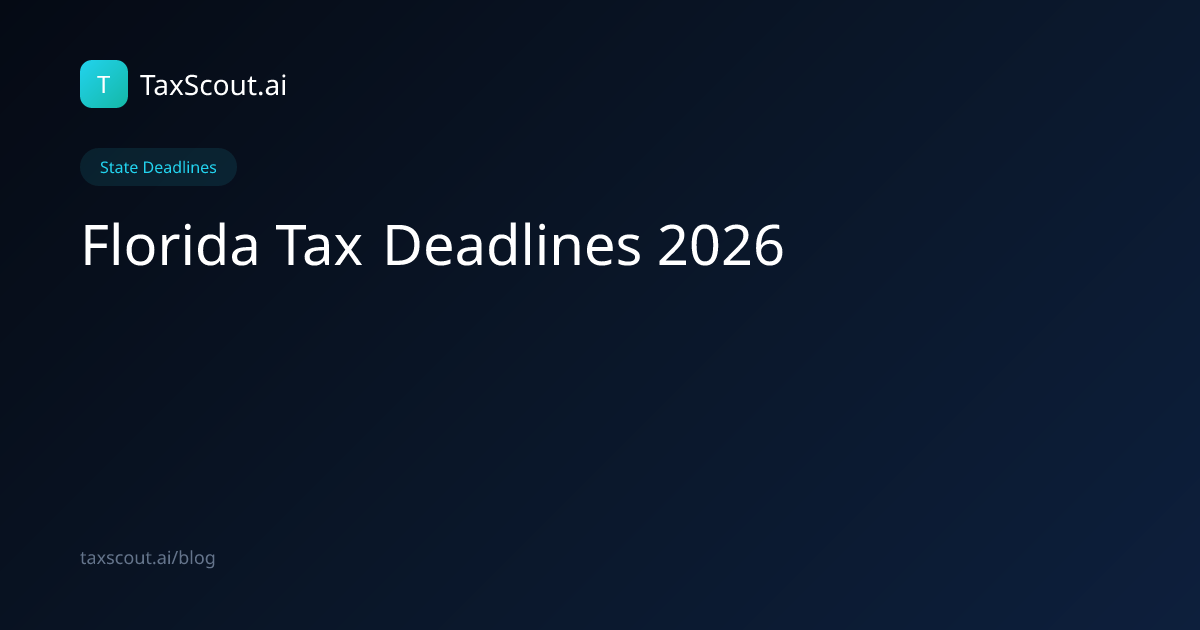 Florida Tax Deadlines 2026 for CPA Firms | TaxScout.ai